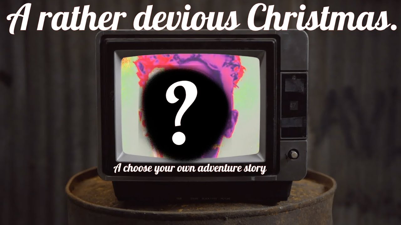 A rather devious Christmas. (Choose your own adventure #4) - YouTube
