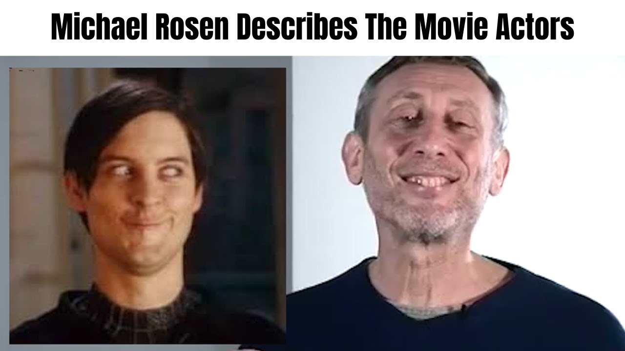 Michael Rosen Describes The Movie Actors - YouTube