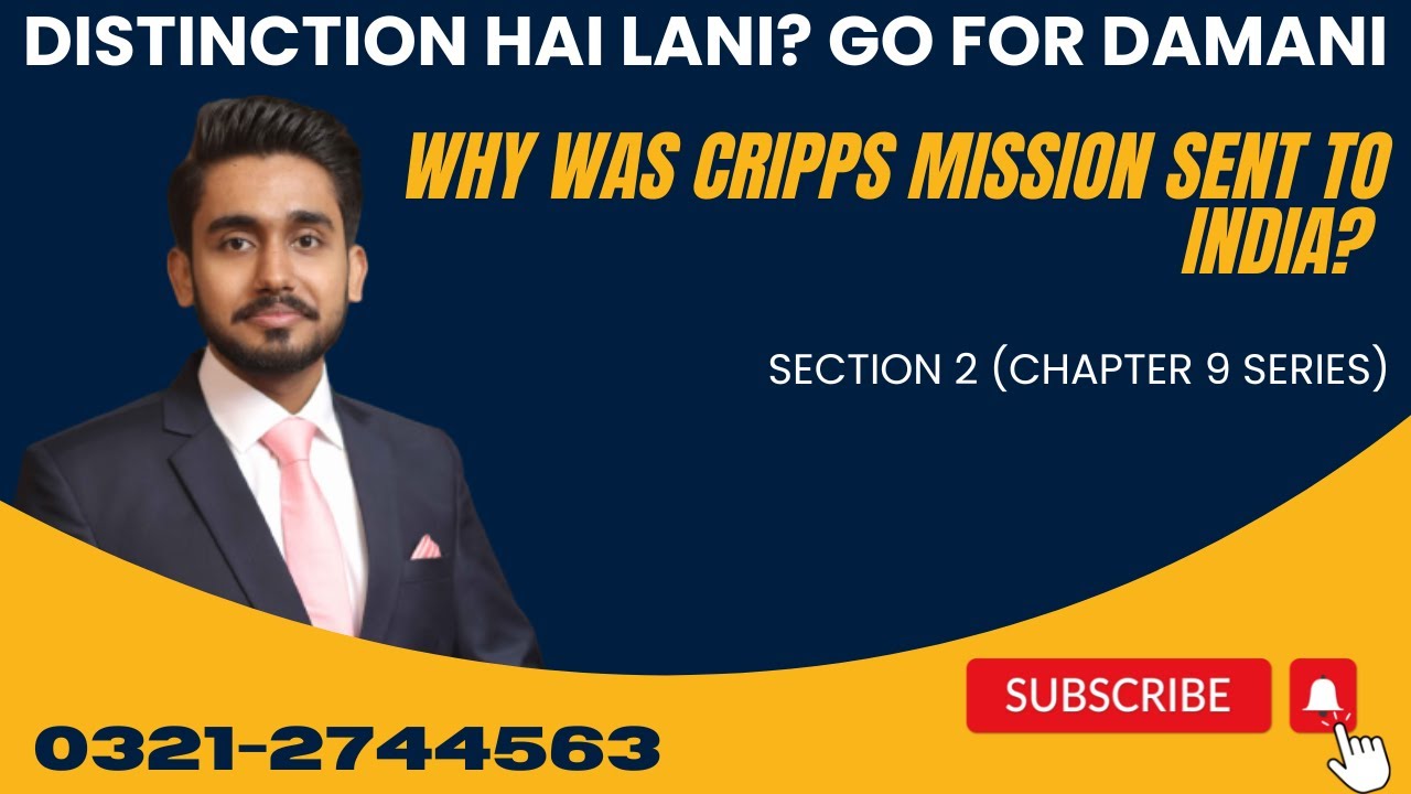 WHY WAS CRIPPS MISSION SENT TO INDIA | CHAPTER 9 | SECTION 2 HISTORY | PAKISTAN STUDIES 2059 ...
