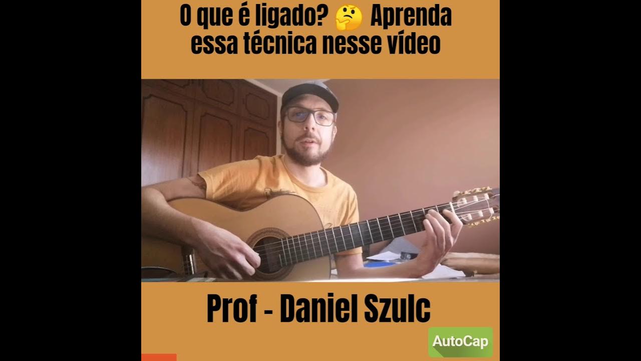 Como fazer o ligado no violão - Daniel Szulc - YouTube