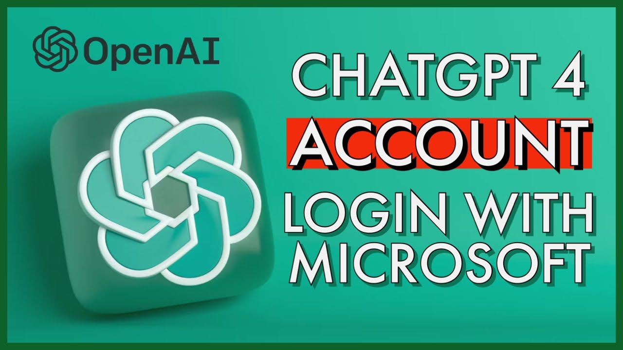 ChatGpt 4 Login 2023: How to Login ChatGPT 4 with Microsoft Account ...