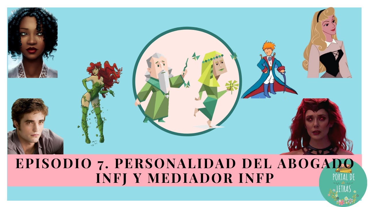 Episodio 7. Personalidad del Abogado #INFJ y Mediador #INFP (MBTI) # ...