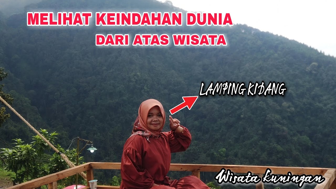 LAMPING KIDANG | WISATA KUNINGAN - YouTube