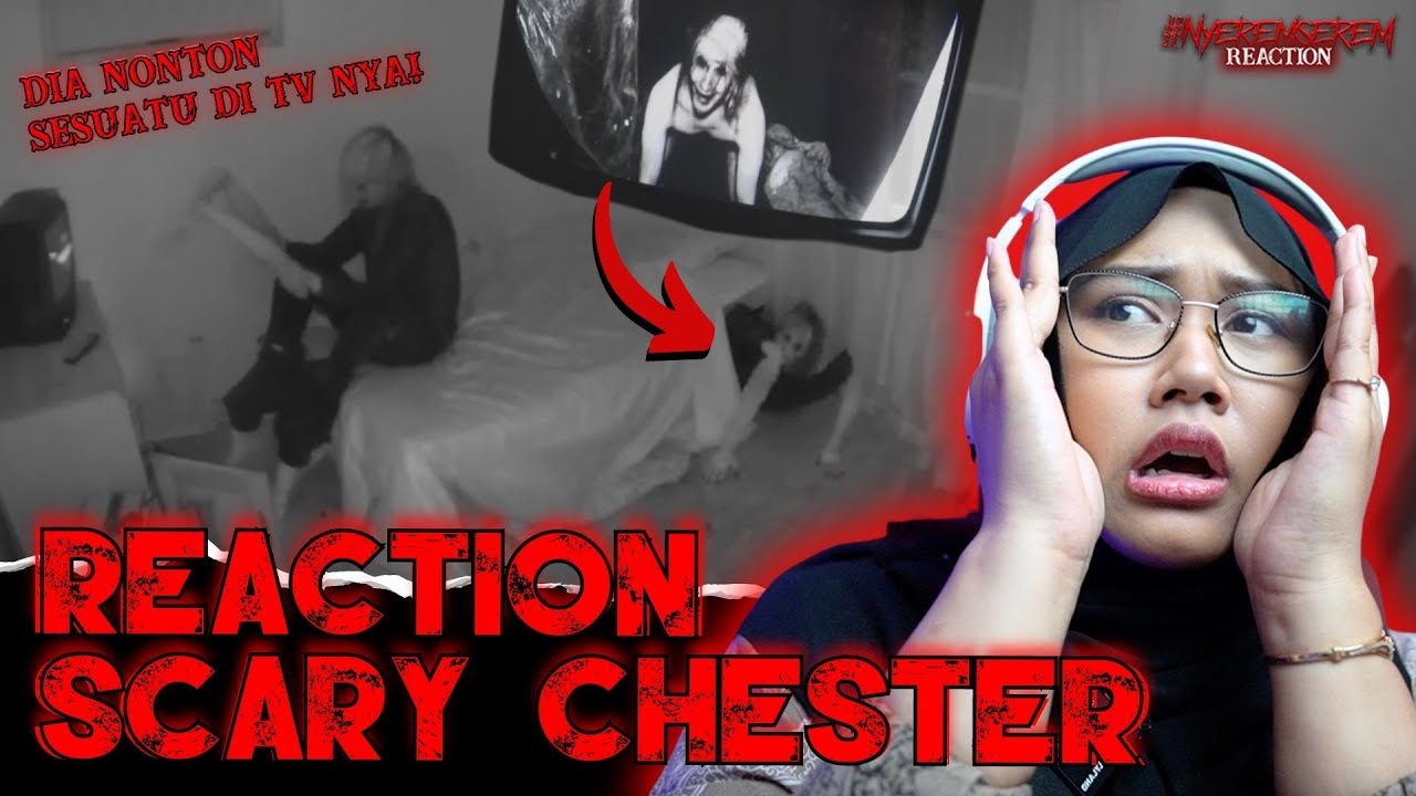 "SCARY CHESTER" TERGILA BAPAKNYA CREEPY BANGET!! - #nyeremserem ...