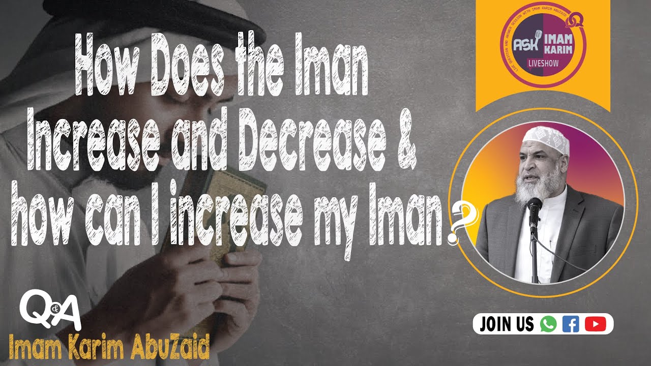 How Does the Iman Increase and Decrease & how can I increase my Iman - YouTube
