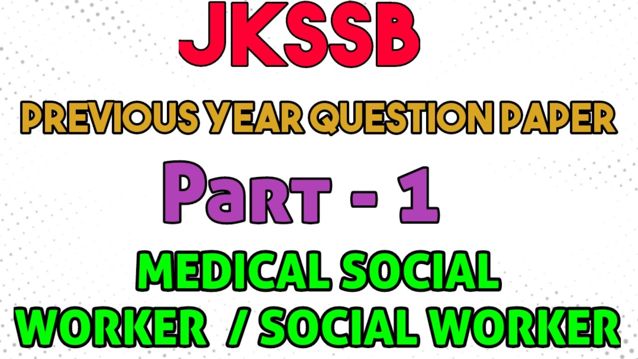 Jkssb Medical social worker / Social worker (Part -1 ) || Pervious year ...