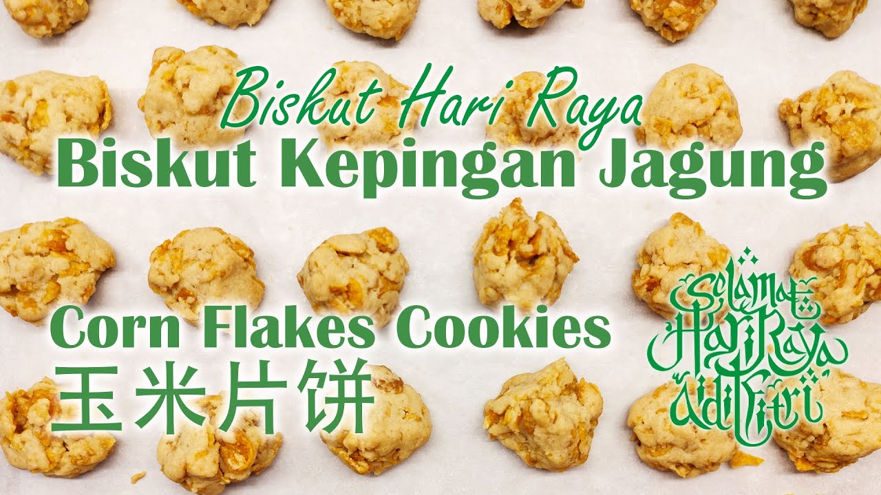 Hari Raya Biskut Kepingan Jagung 玉米片饼 Corn Flakes Cookies / Chinese New ...