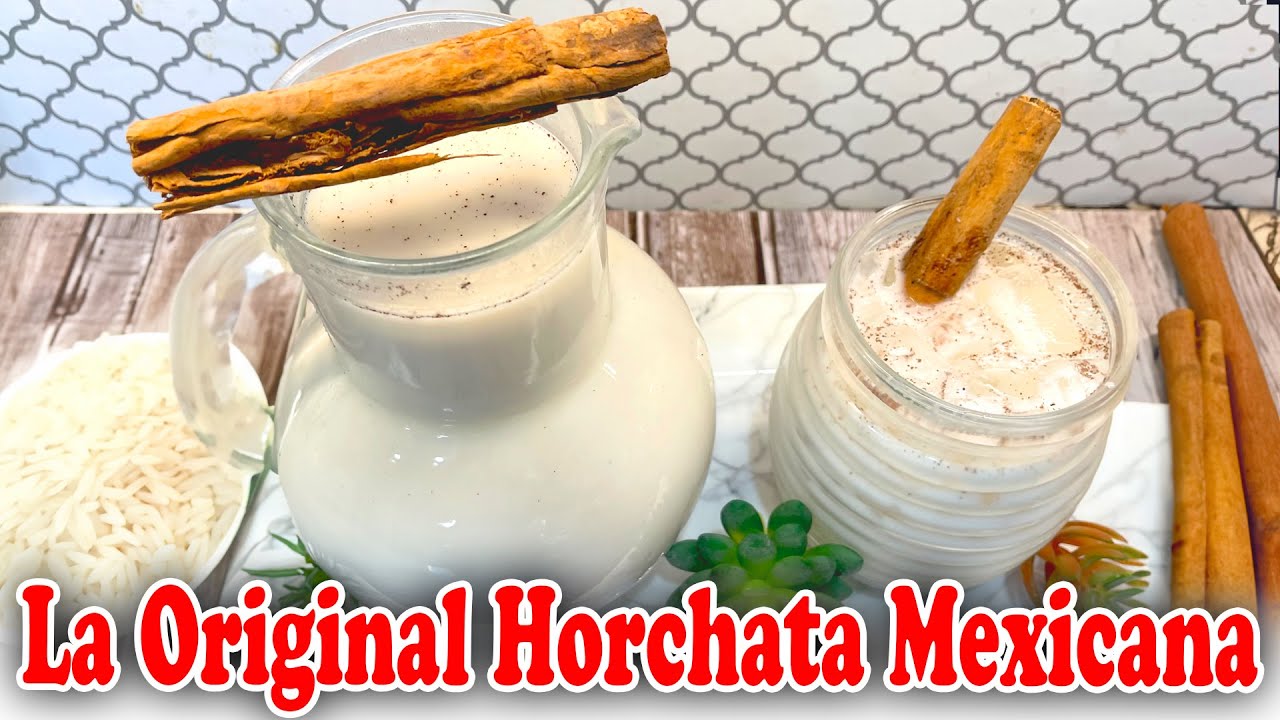 La Original Horchata Mexicana - YouTube