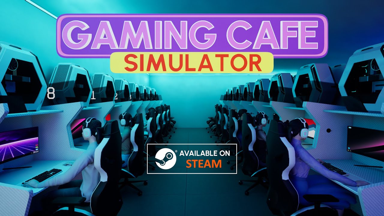 Gaming Cafe Simulator - Official Early Access Trailer - YouTube