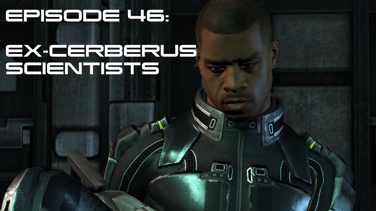 Modded Mass Effect 3 Ep 46: EX-CERBERUS SCIENTISTS - YouTube