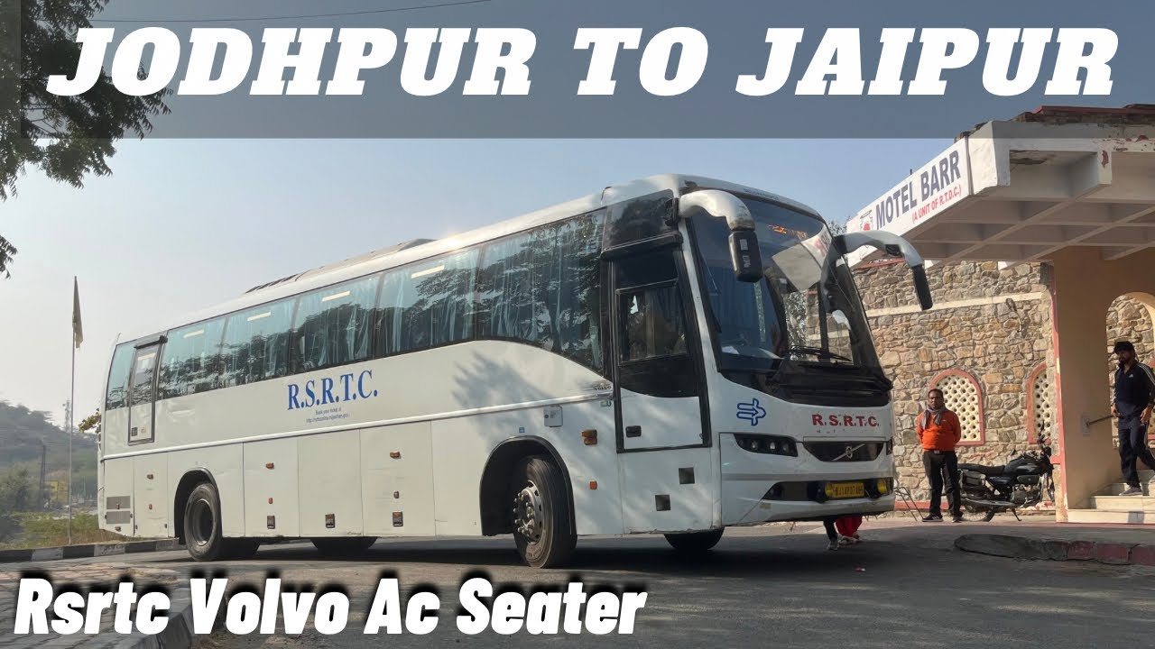Journey from Jodhpur to Jaipur in Rsrtc Volvo Ac Seater I जोधपुर-जयपुर ...