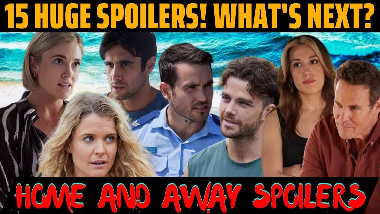 15 MASSIVE Home and Away Spoilers! What's Next in Summer Bay? | Home ...