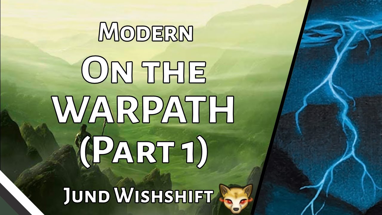 On the WARPATH (part 1) | Jund Wishshift | Modern Challenge | MTGO ...