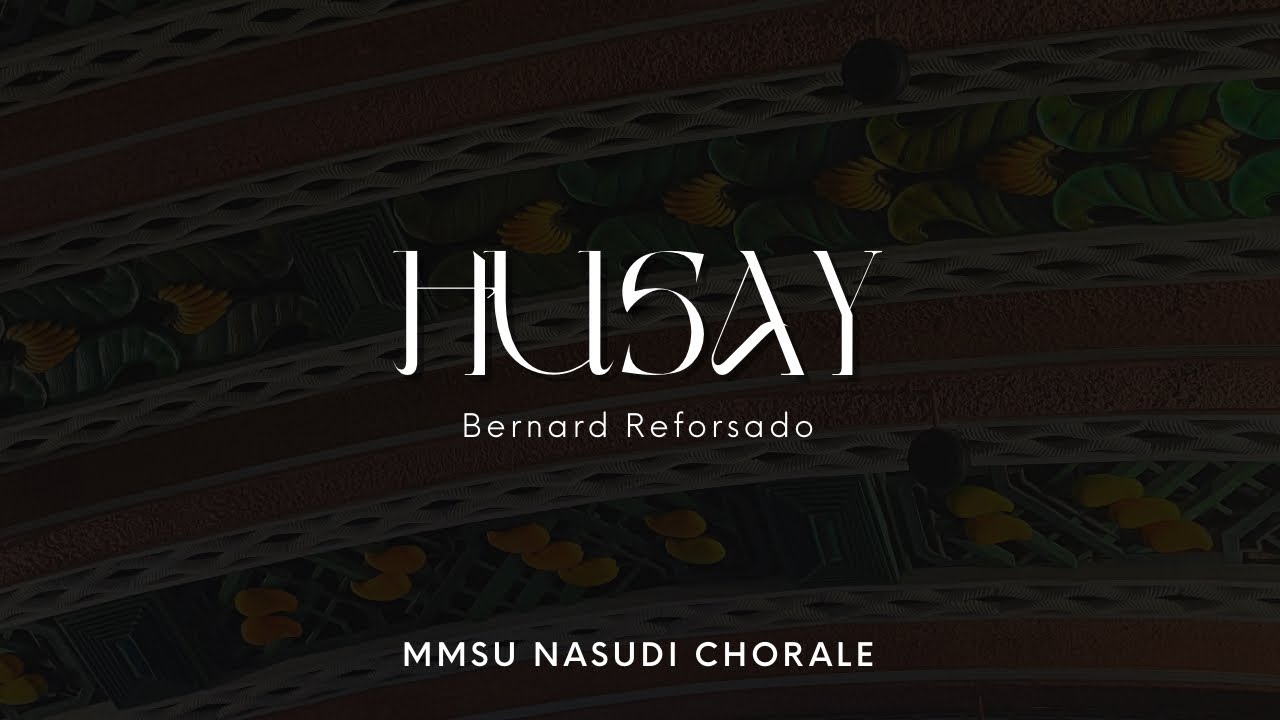 Husay by Bernard Reforsado - Nasudi Chorale - YouTube