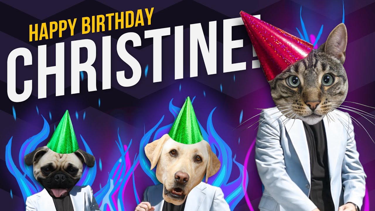 Happy Birthday Christine - Its time to dance! - YouTube