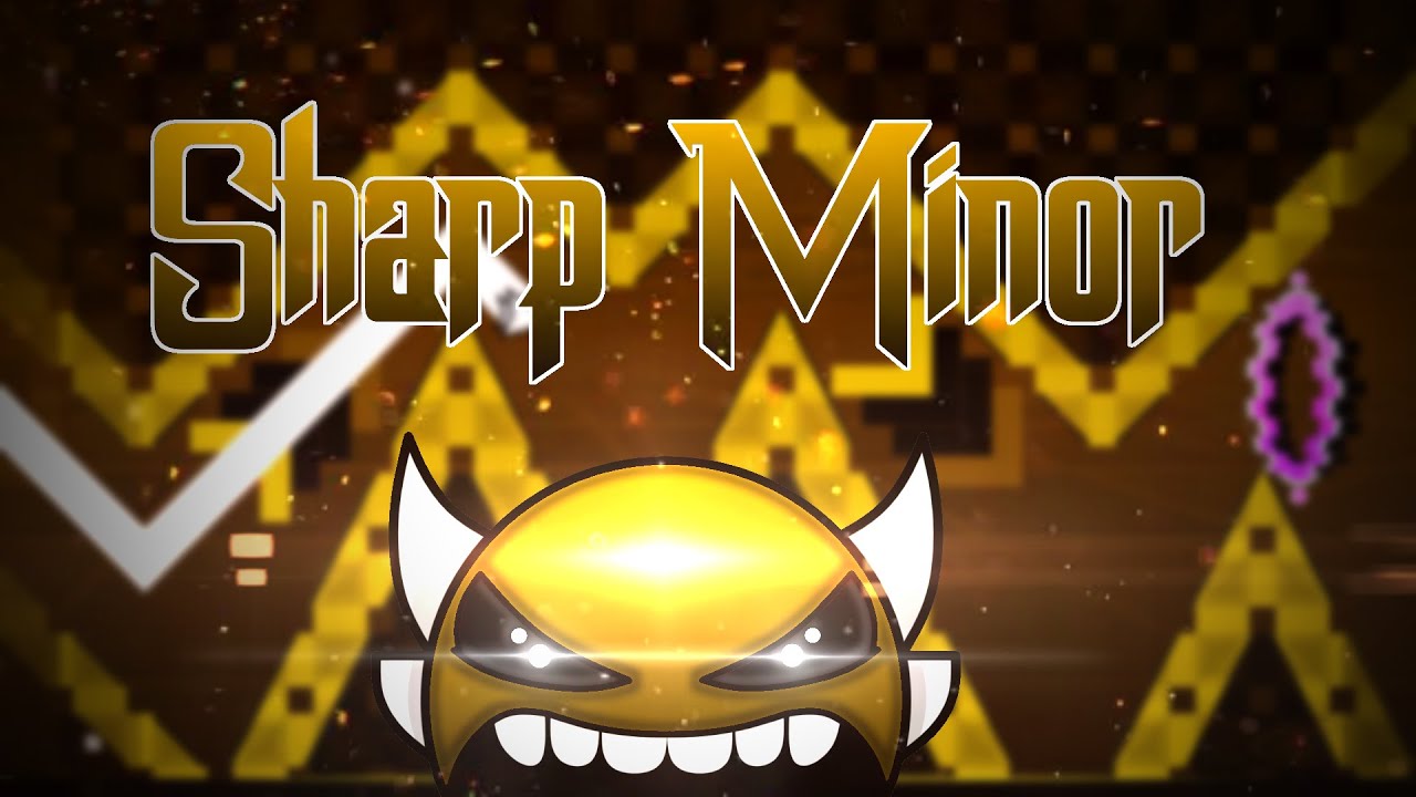 "Sharp Minor" by Giron (100%) - Geometry Dash - YouTube
