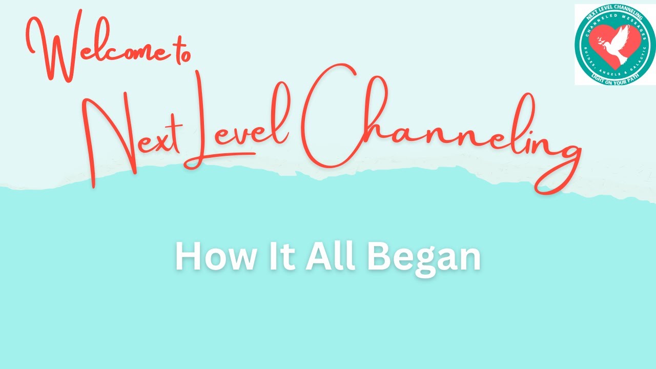 Welcome to NEXT LEVEL CHANNELING! - YouTube