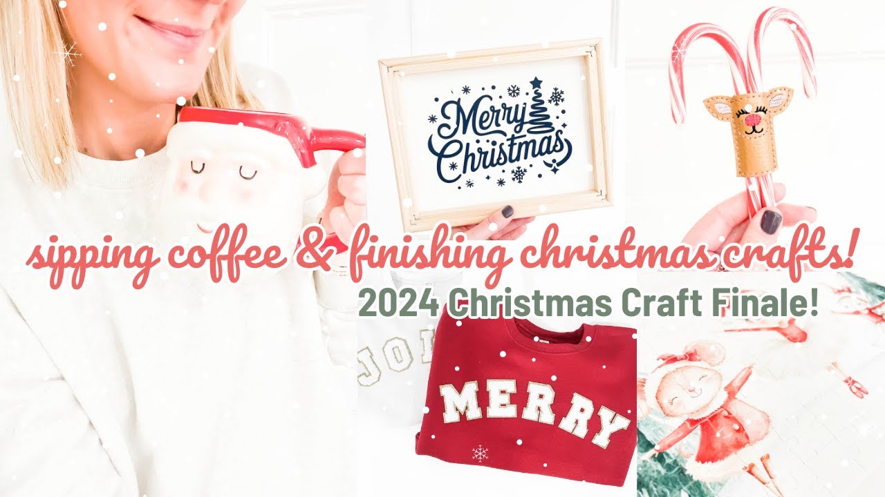 🎅🏼 Coffee & Christmas Crafting | Finishing My Last Christmas Crafts of ...