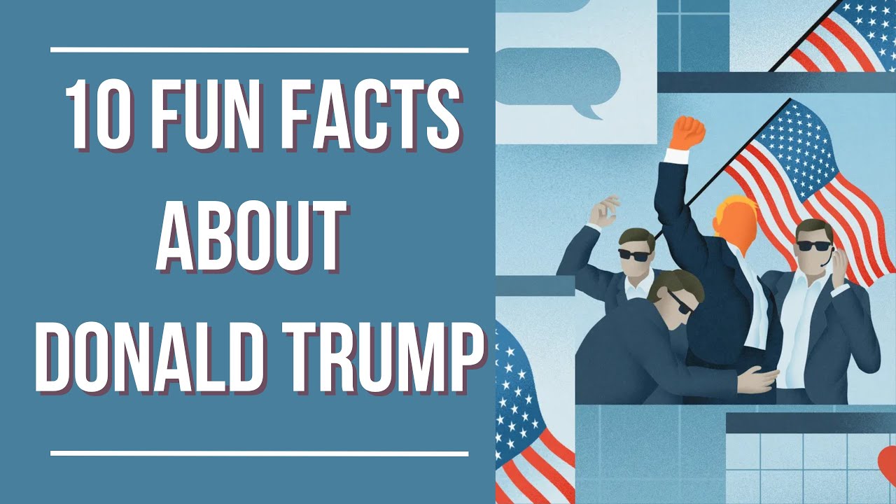10 FUN FACTS ABOUT DONALD TRUMP - YouTube