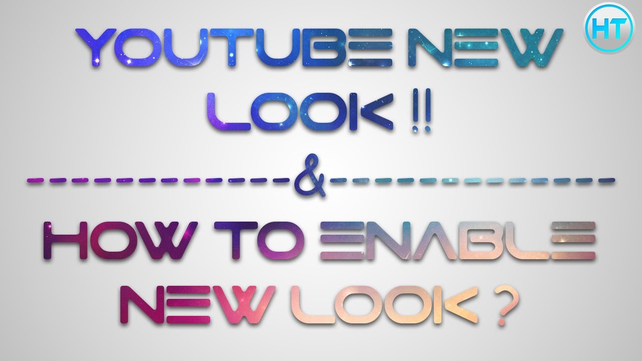 NEW YOUTUBE LOOK !! - YouTube