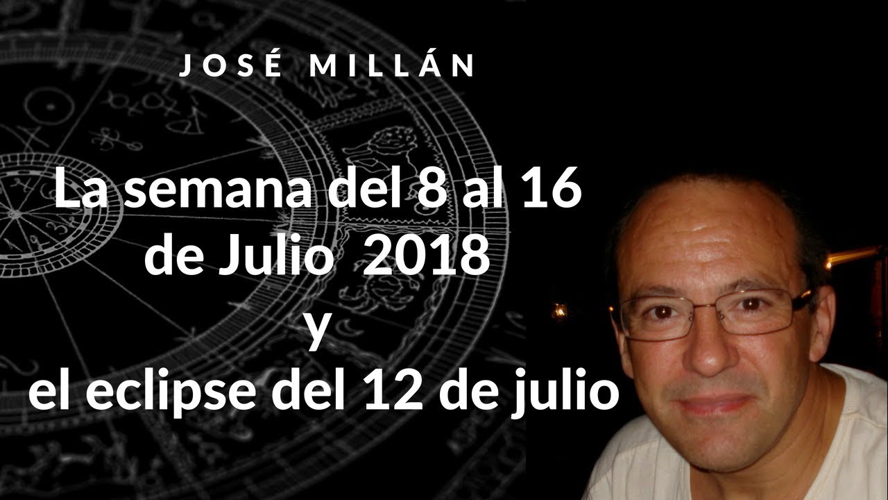 Semana del 8 al 16 julio y eclipse solar del 12 de julio. - YouTube