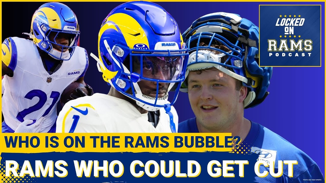Rams Players on the Bubble, Who Will Make the Cut? Stafford/McVay Best ...