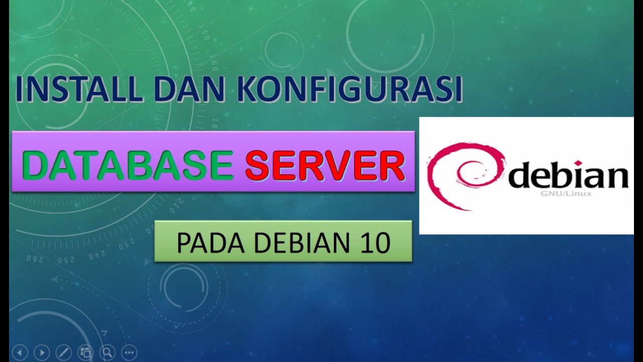 cara mudah | instal dan konfigurasi database server pada debian 10 ...