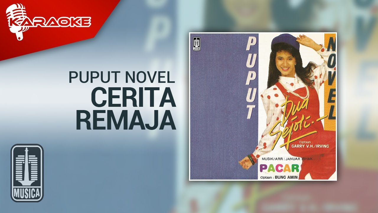 Puput Novel - Cerita Remaja (Official Karaoke Video) - YouTube