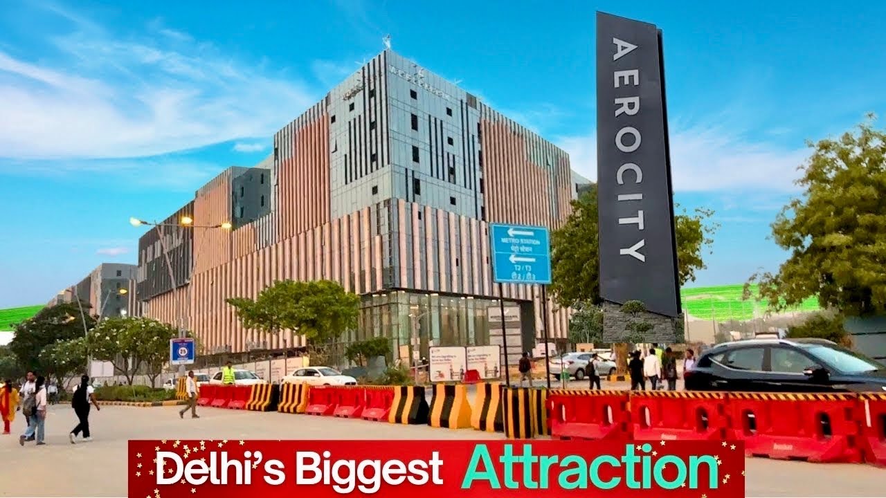 MEGA PROJECT: Delhi Aerocity Transforming into India’s First ...