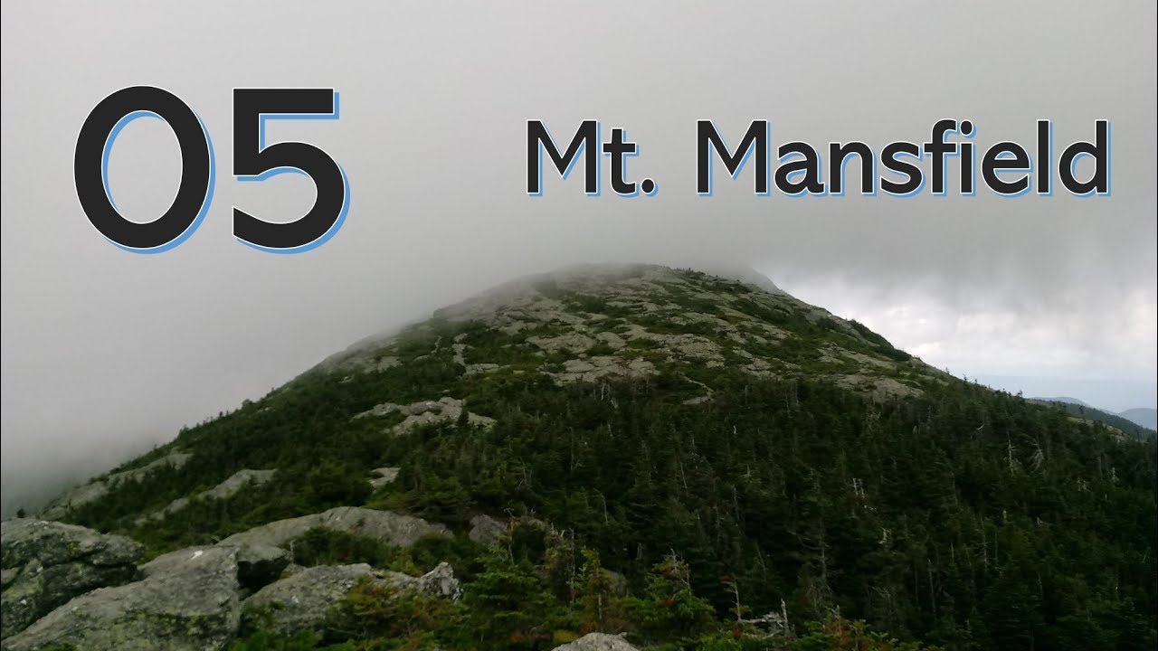 High Point 05- Mt. Mansfield (Vermont) - YouTube