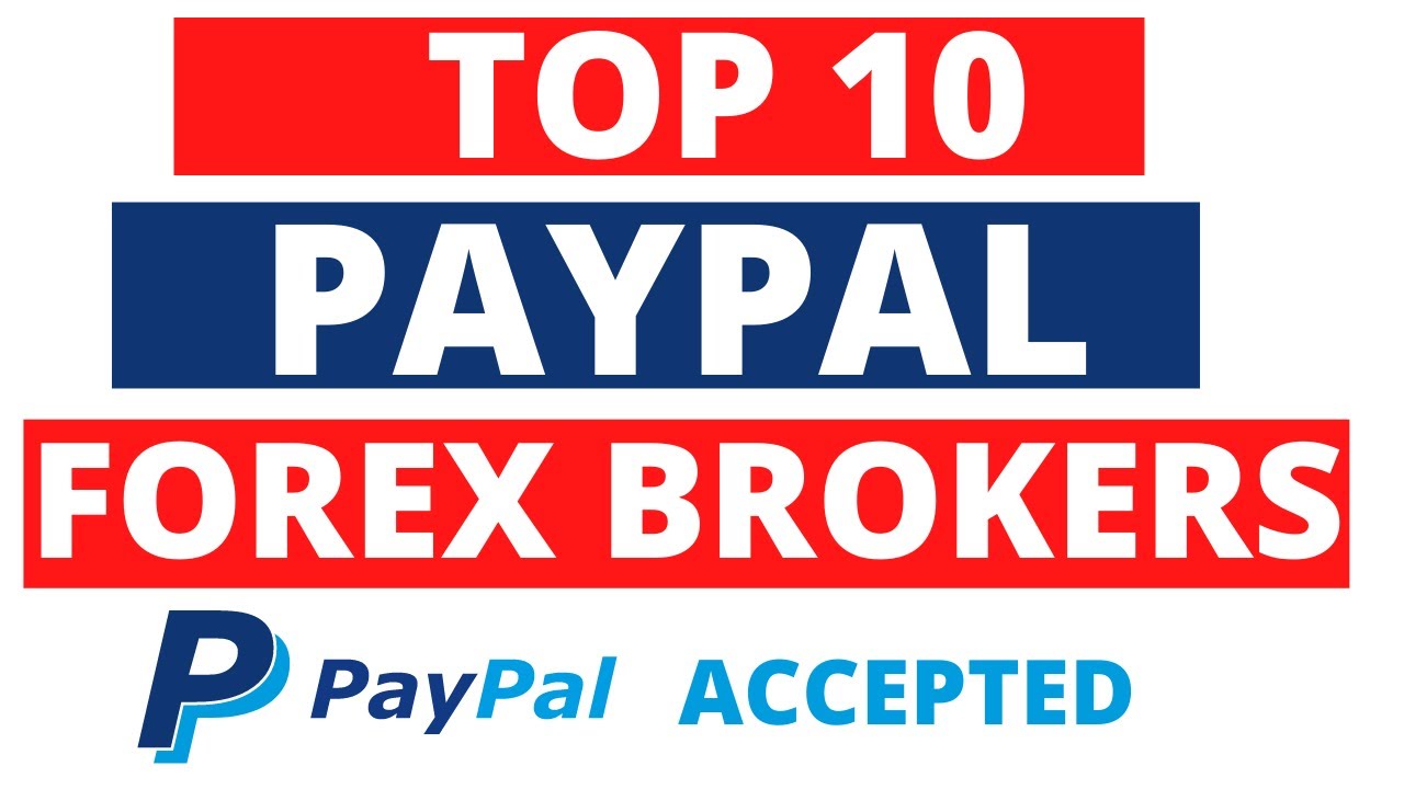 Top 10 Paypal Forex Brokers | Forex brokers that accept Paypal - YouTube