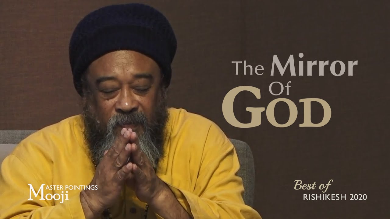 MOOJI - The Mirror Of God | Self-Inquiry - YouTube
