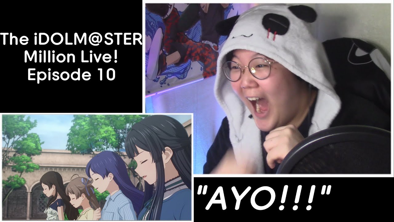 Newbie Jun Reacts | The Idolmaster Million Live! (Episode 10) - YouTube