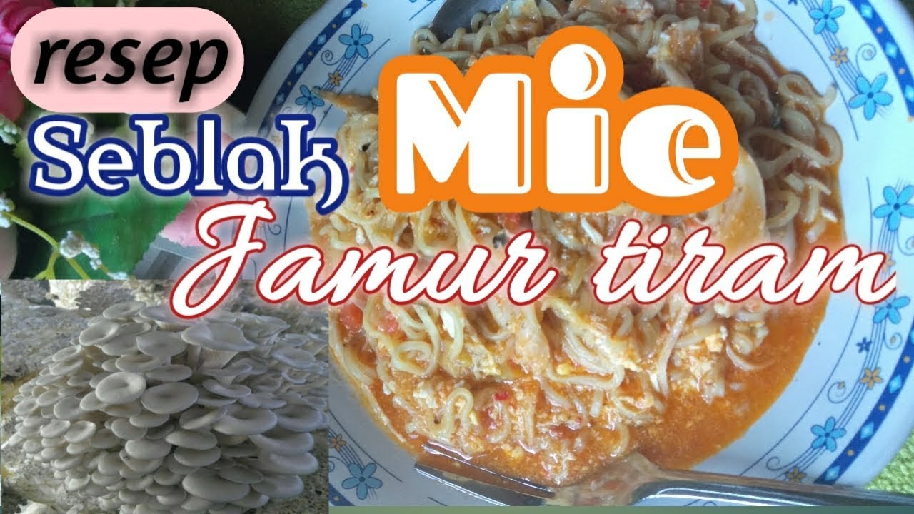 Seblak Mie Jamur Tiram || Seblak Jamur Tiram || Resep ala Kita - YouTube