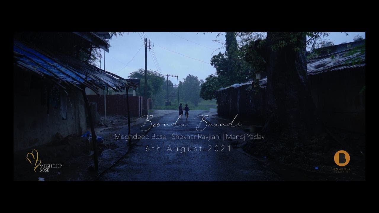 Boonda Baandi - Teaser 2 | Shekhar Ravjiani | Meghdeep Bose | Manoj ...