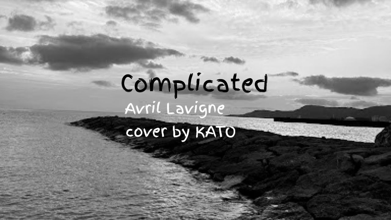 Complicated/Avril Lavigne(cover) - YouTube