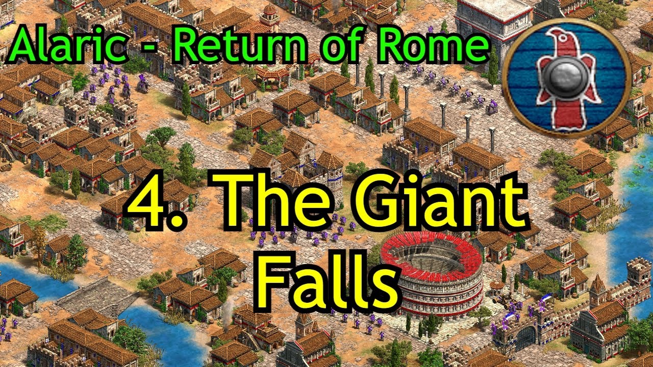 4. The Giant Falls | Alaric - Return of Rome | AoE2: DE Campaign - YouTube