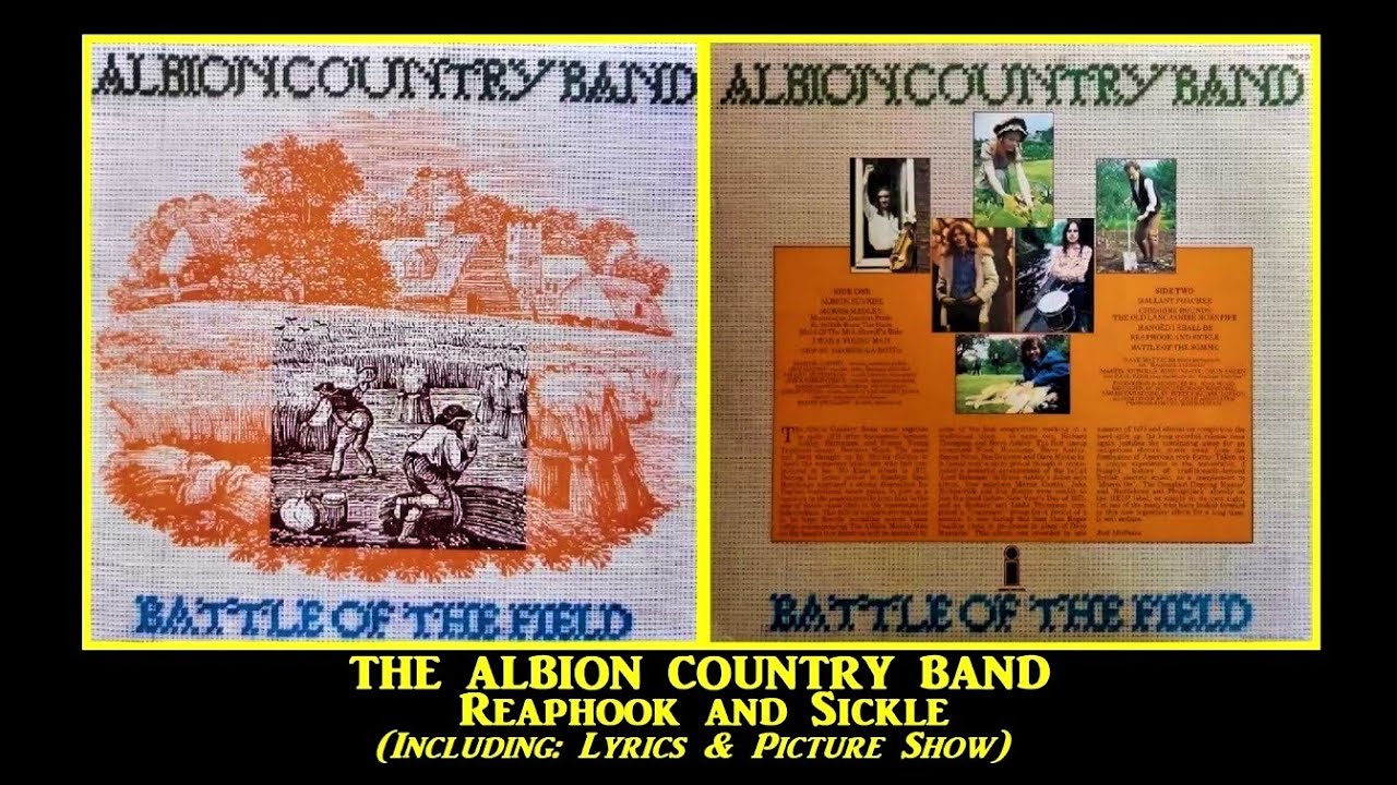 The Albion Country Band: Reaphook & Sickle: Lyrics & Picture Show - YouTube