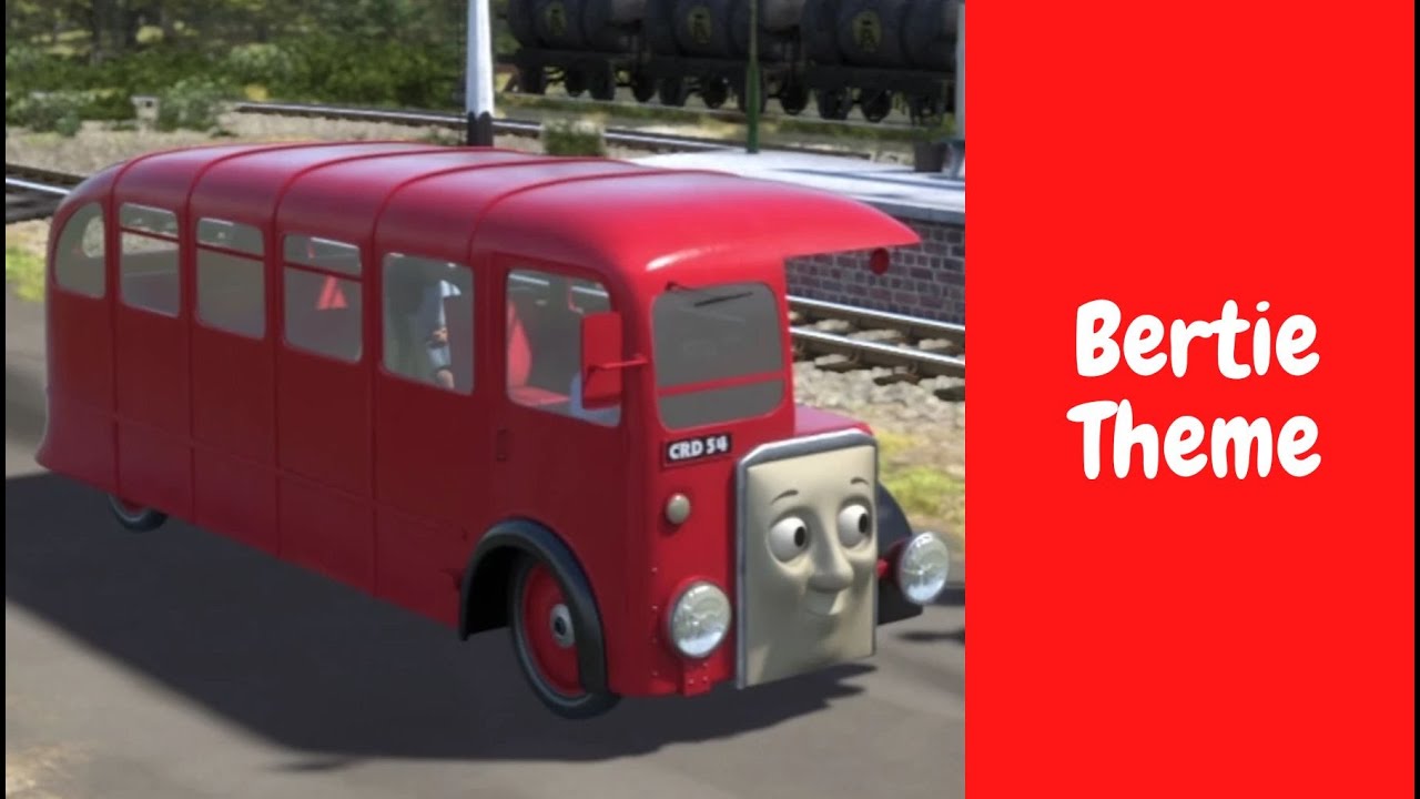 Thomas & Friends | Bertie The Bus Theme - YouTube