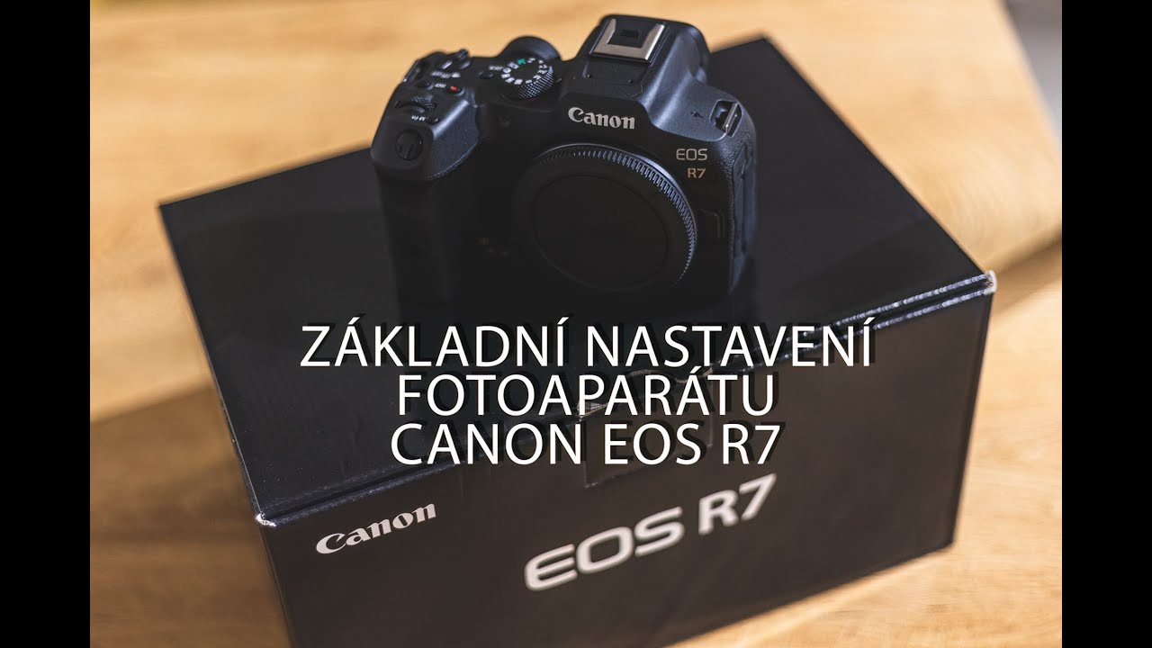 Základní nastavení fotoaparátu Canon EOS R7 - YouTube