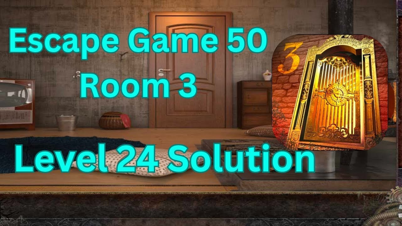 Escape game 50 Rooms 3 Level 24 Solution - YouTube