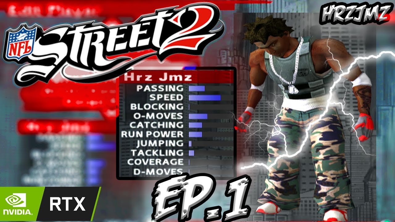 NFL STREET 2 (PS2) OWN THE CITY | CHARACTER CUSTOMIZATION EP. 1 - YouTube