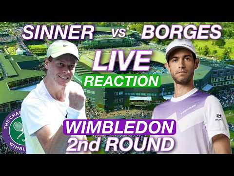 Sinner vs Borges 2026 Wimbledon 2nd Round | Live Reaction & Watchalong