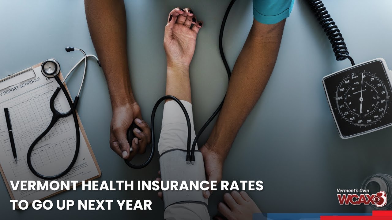 Vermont health insurance rates to go up next year - YouTube