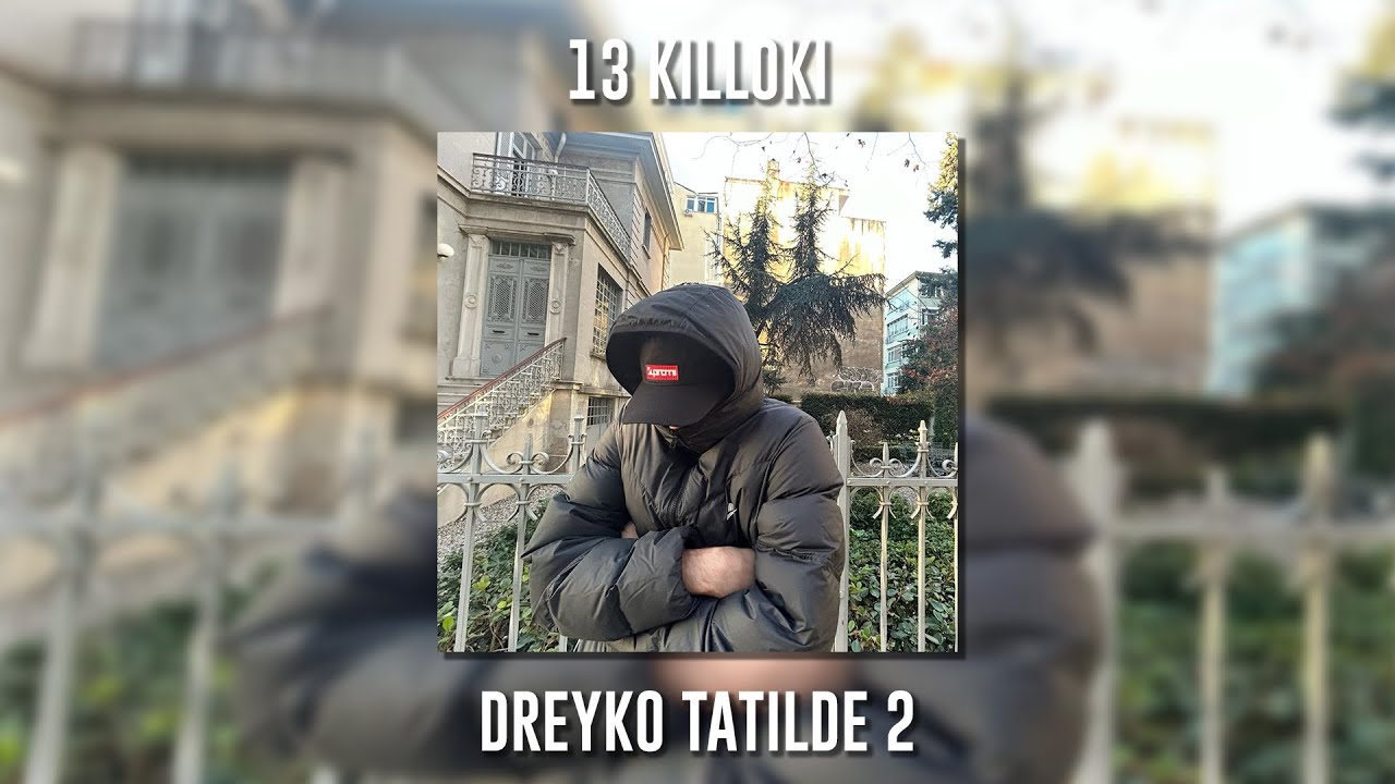 13 Killoki - Dreyko Tatilde 2 (Speed Up) - YouTube