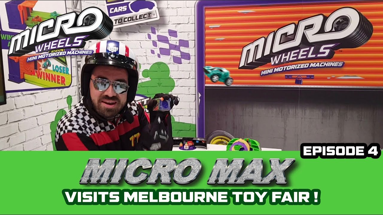 Micro Wheels | Micro Max Episode 4: Melbourne Toy Fair - YouTube