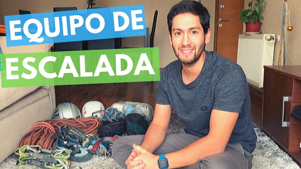 ¿Qué Necesitas Para Comenzar A Escalar? | Equipo De Escalada Deportiva ...