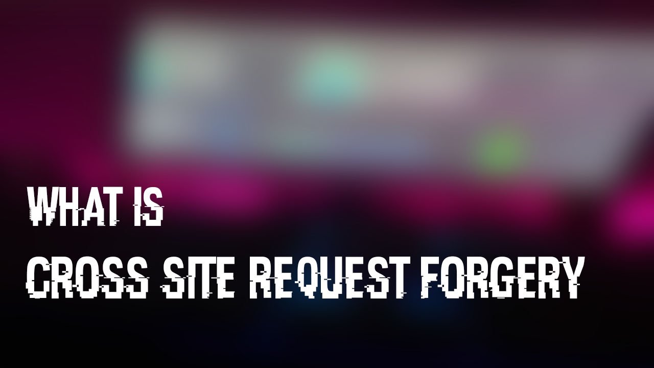 What is CSRF | ما هي ال CSRF - YouTube