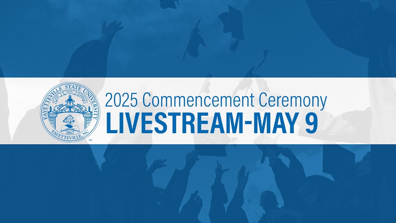 Fayetteville State University 2025 Commencement Ceremony - YouTube