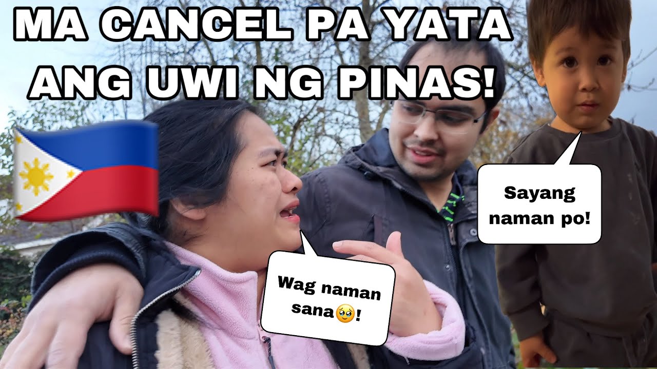 MAY PROBLEMA SA PAG UWI NG PINAS! MA CANCEL PA YATA ANG UWI!🇵🇭 - YouTube